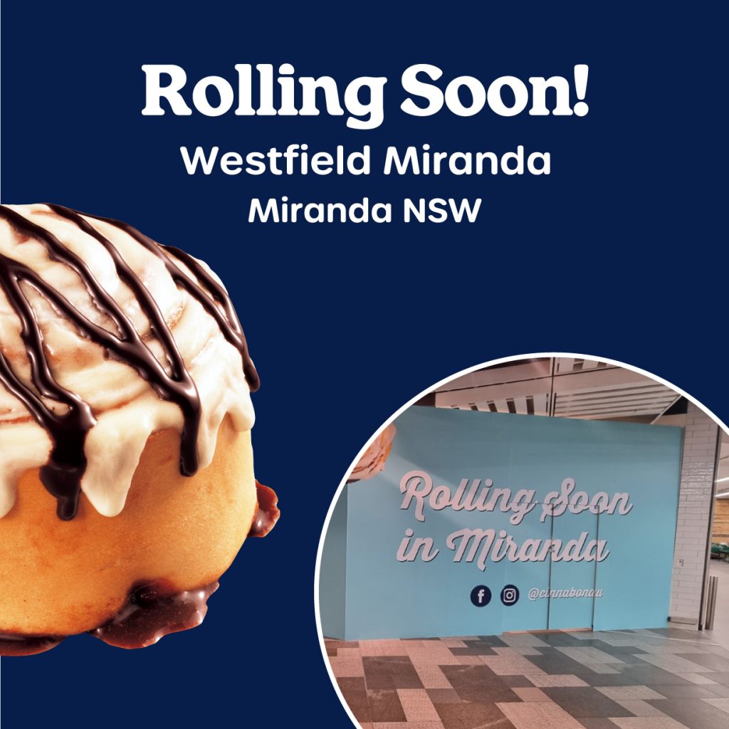 New Opening - Westfield Miranda NSW - Cinnabon + Carvel Australia